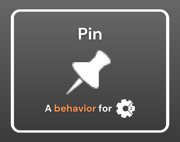 Pin (Construct 2 Addon) by skwp