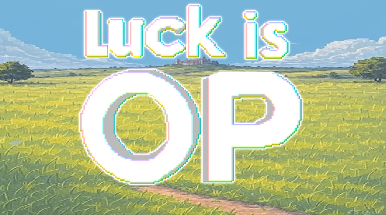 Luck Is Op by Malmiro's