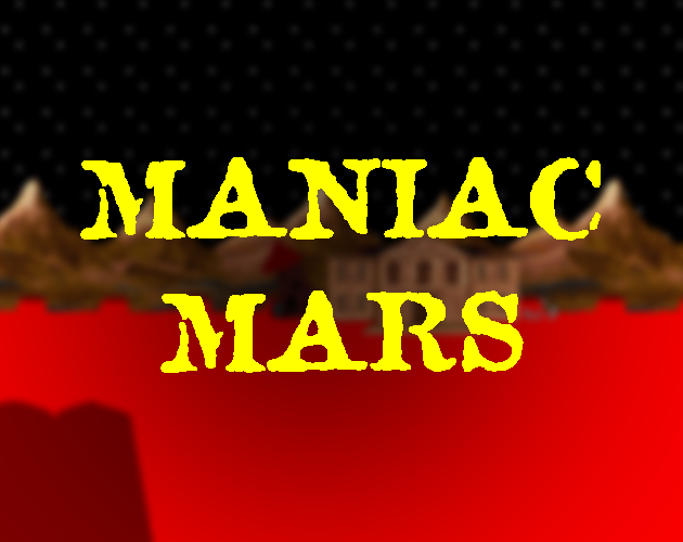 Maniac Mars by Elliott Ridgway