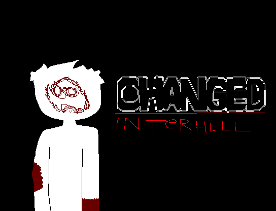 Changed - Interhell by MoistNote6117