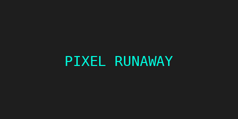 Pixel Runaway by JokuPoku