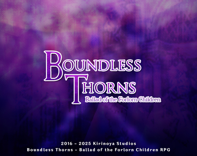 Boundless Thorns - Ballad of the Forlorn Children by Kirinoya Studios