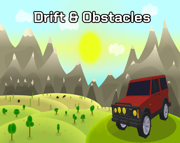 Drift & Obstacles by BreadStealer4Life