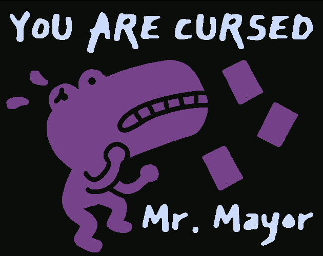 You are cursed, Mr.Mayor ! by curious bird, Leo Teiknar, B0HU
