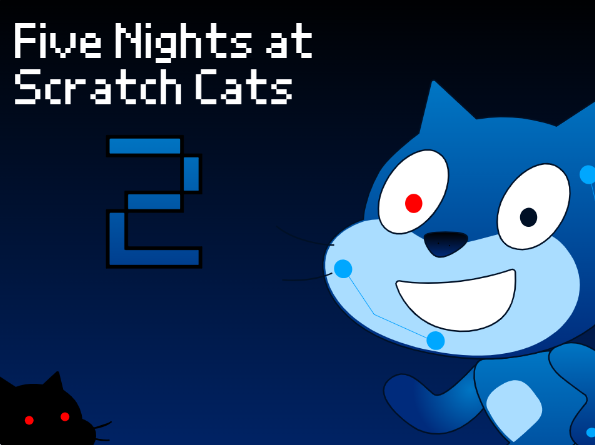 Five Nights at Scratch Cats 2 by TatetendoXX