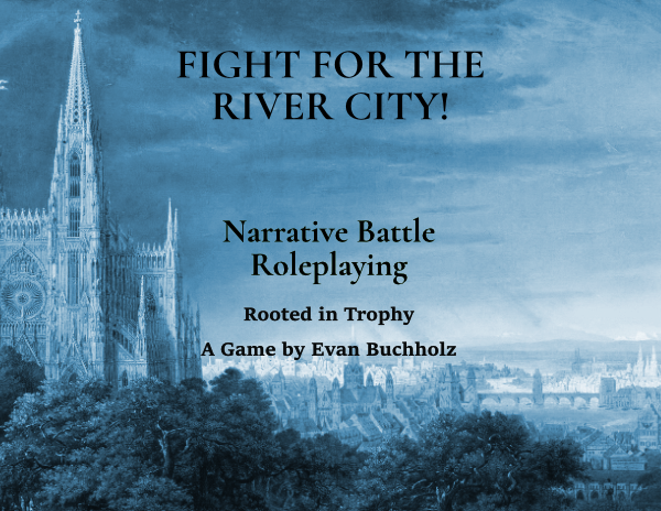 Fight For the River City by Evan Buchholz