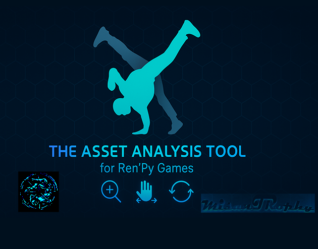 The Asset Analysis Tool for Ren'Py Games by Misantrophy