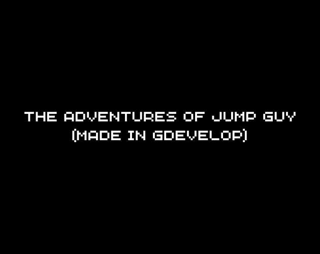 The Adventures of Jump Guy by Lupe Game Studio