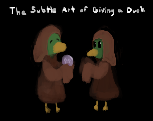 The Subtle Art of Giving a Duck by Scaredy Cat