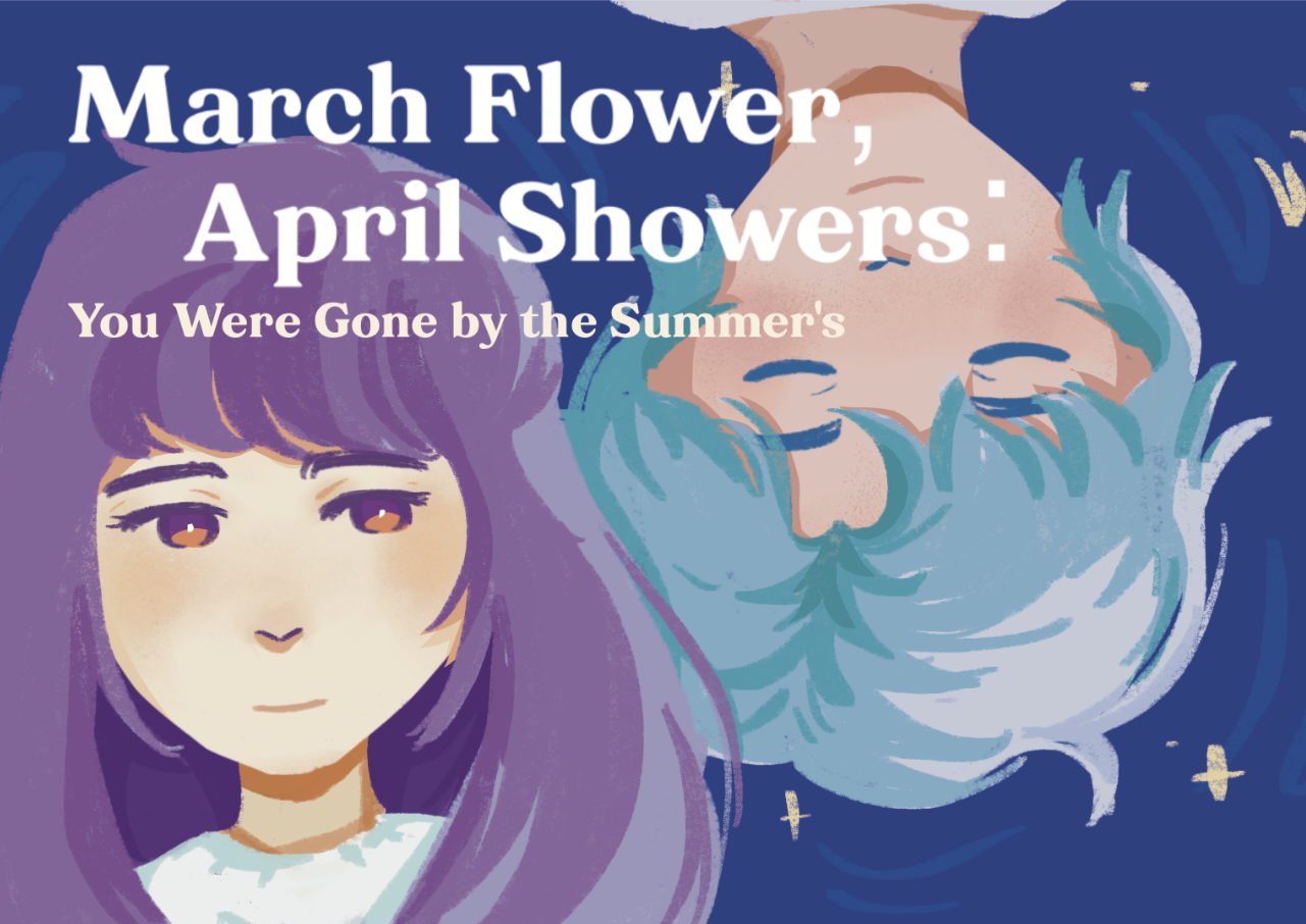 March Flowers, April Showers: You Were Gone by the Summer's by Akhina ...