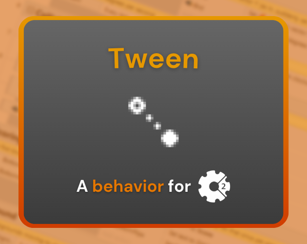 Tween (Construct 2 Addon) by skwp