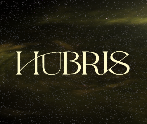 HUBRIS by Hanagim