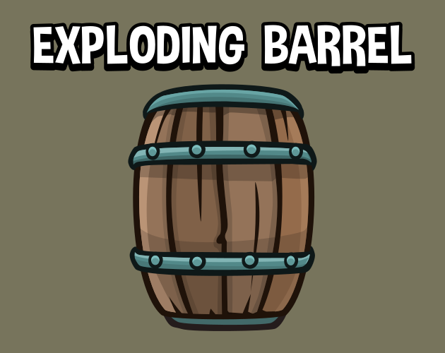 Exploding barrel by Robert Brooks - gamedeveloperstudio.com