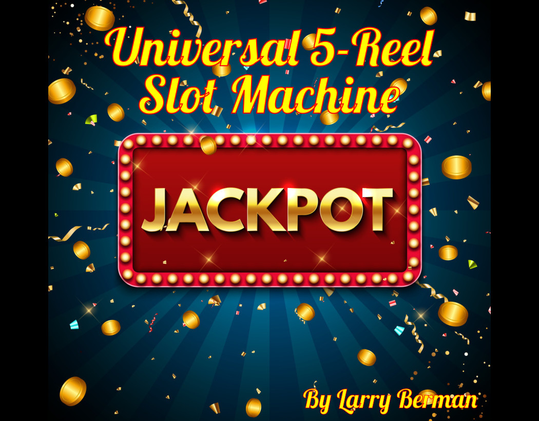 Universal 5-Reel Slot Machine w/Bonus Wheel by Larrybtoys