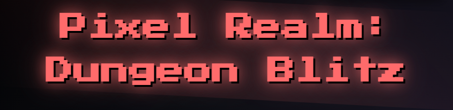 Pixel Realm: Dungeon Blitz by AJ
