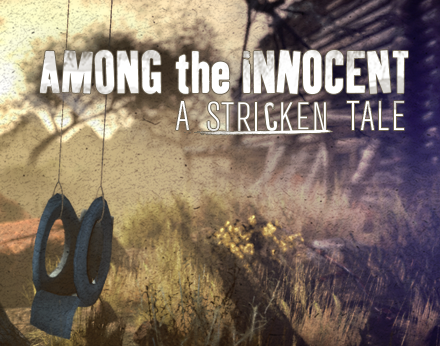 Among the Innocent: A Stricken Tale by Zero Degrees Games