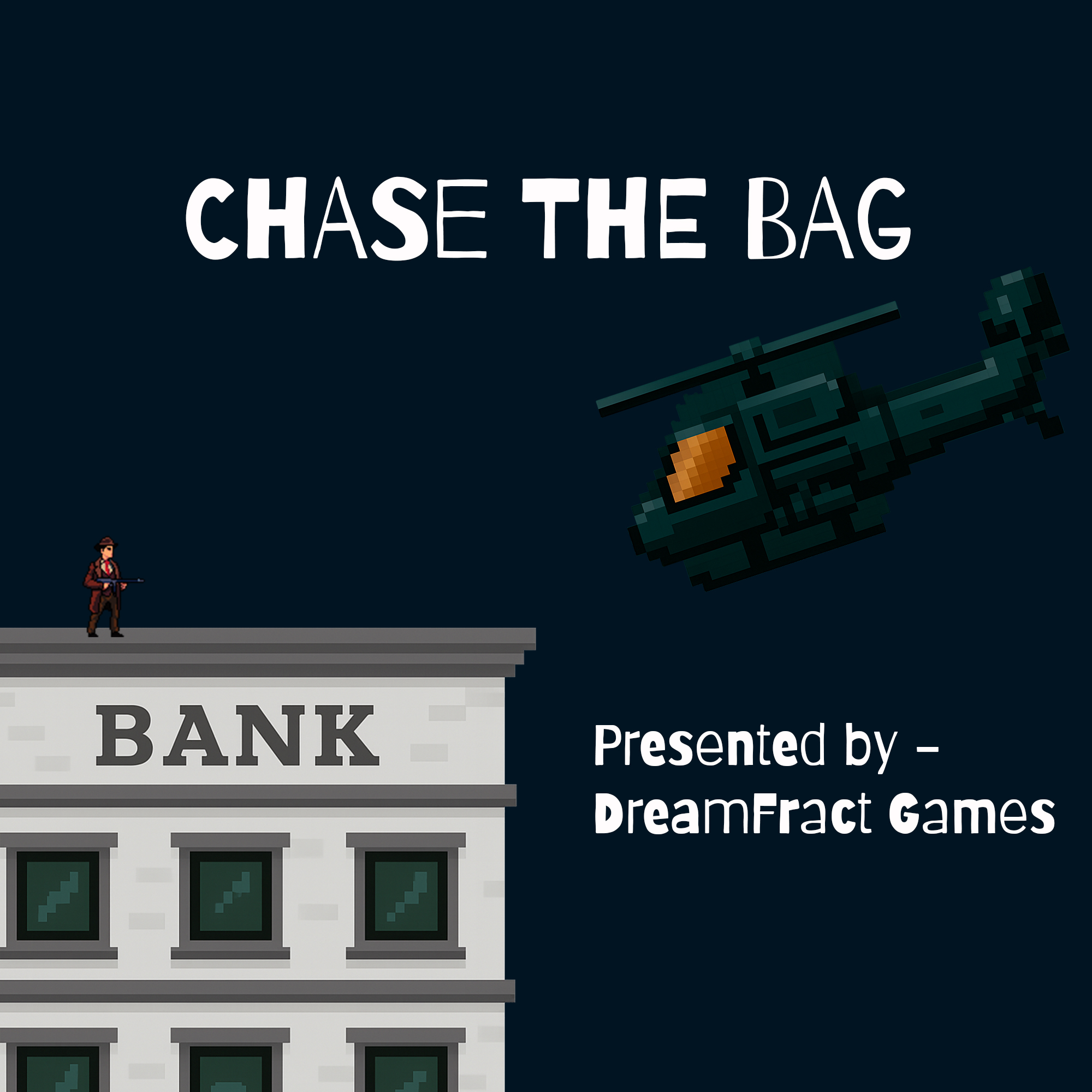 Chase The Bag by DreamFract Games