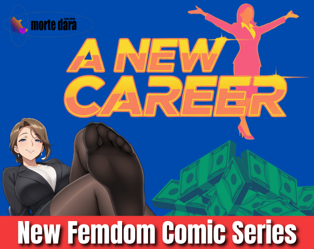 Devlog - A New Career - Femdom Comic Series by MorteDara