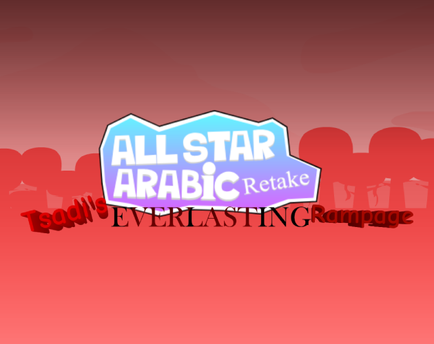 All Star Arabic Retake: Tsadi's Everlasting Rampage by Sarukh_Animates
