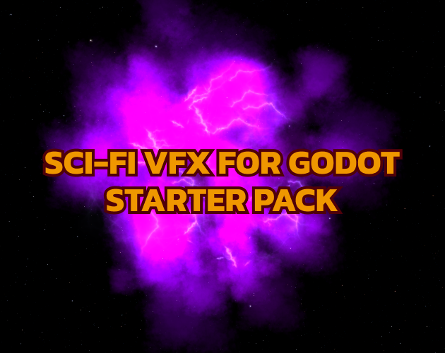 Sci-fi VFX For Godot - Starter Pack by Lionic