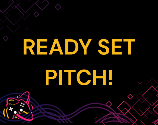 Ready Set Pitch 2025 - itch.io