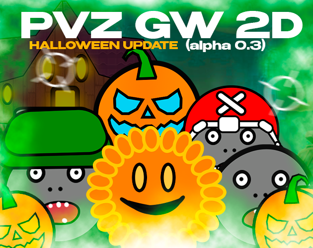 PVZ GW 2D 0.3(REUPLOAD) by Denarser More