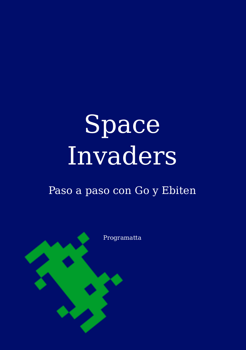 Space Invaders paso a paso con golang y ebiten by programatta