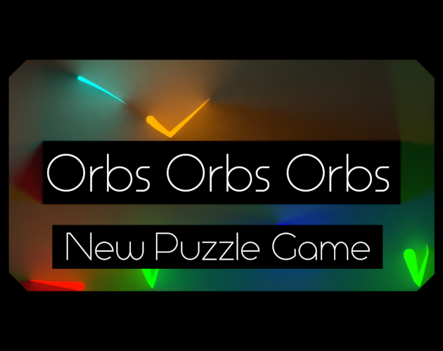Orbs Orbs Orbs Demo by Acrylic_Pixel