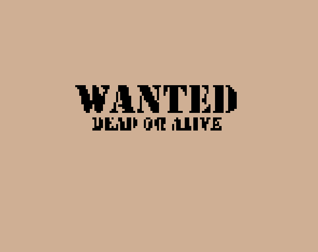 WANTED: Dead or Alive by Norman Felix