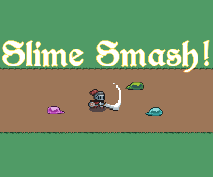 Slime Smash! by LuminAr