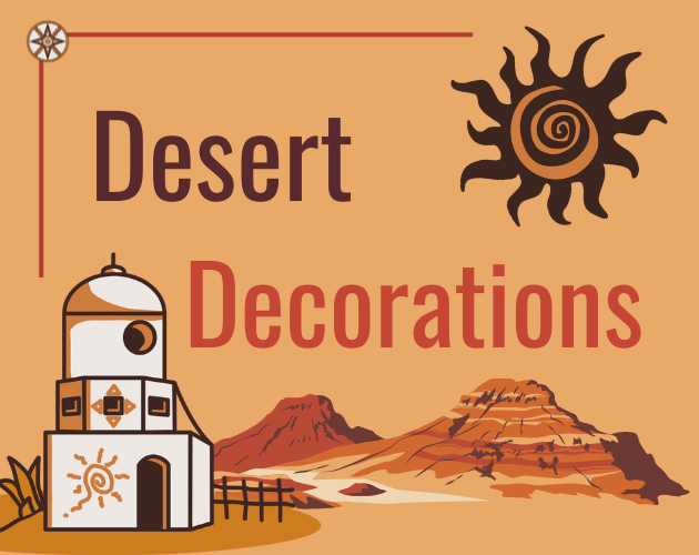 Desert Decorations by Evangeline M.