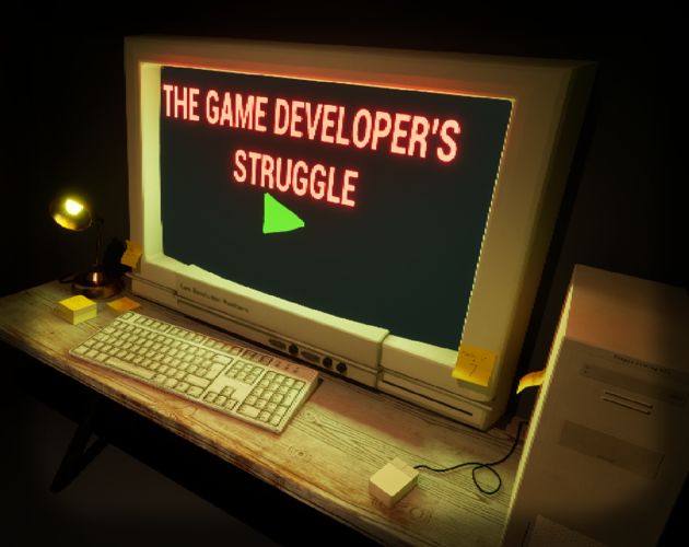 The Game Developers Struggle by MadMango, MattGameDesign, issa_hanalujah, RadioMan