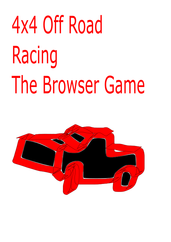 4x4 Off Road Racing The Browser Game - 4x4 Off Road Racing The Browser ...