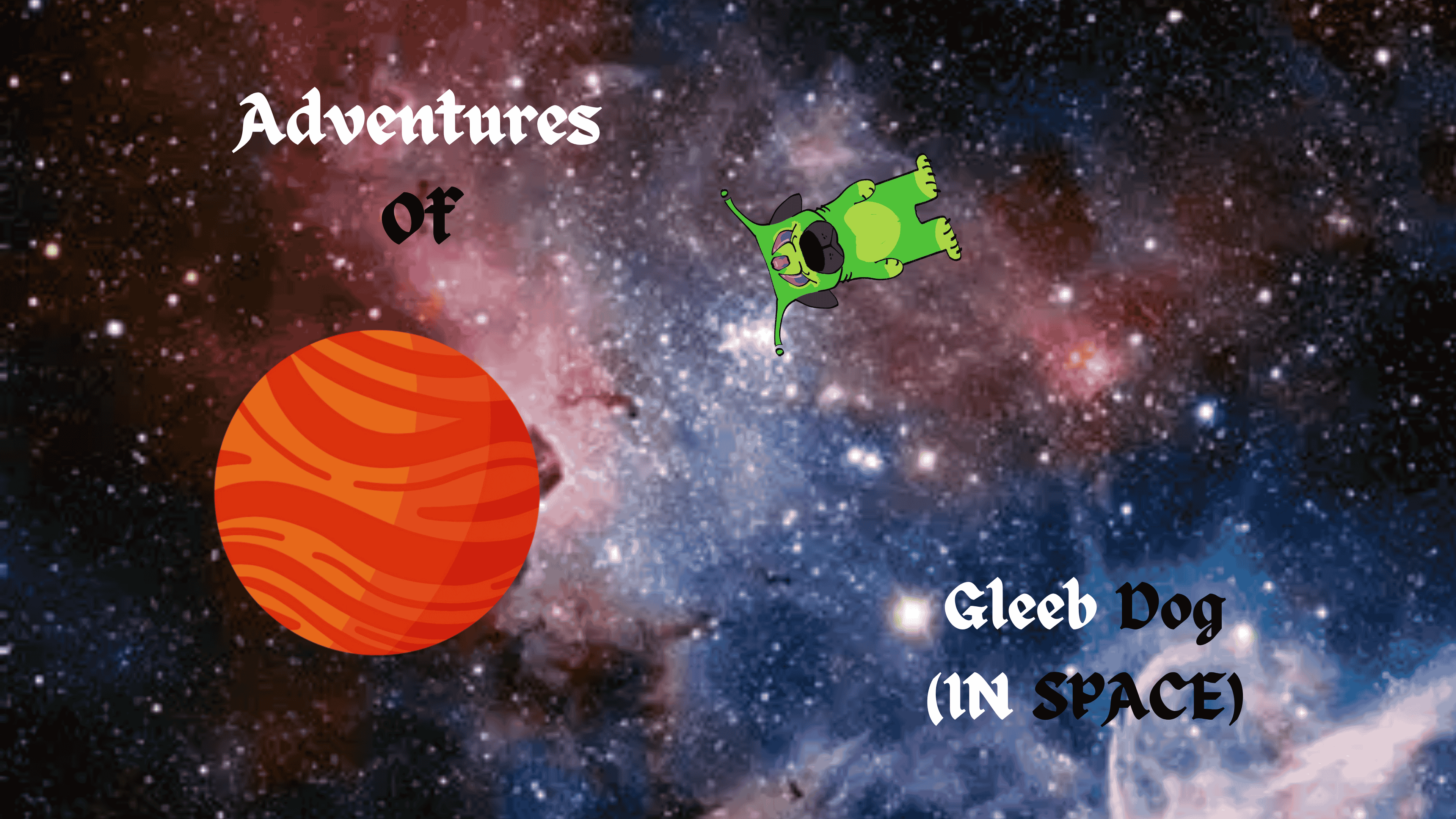 Adventures Of Gleeb Dog (IN SPACE) by MONKEMAN08 for NCS Game Jam 2025 ...