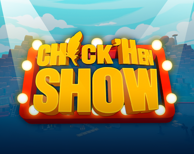 Chick'Hen Show by PIKTURA