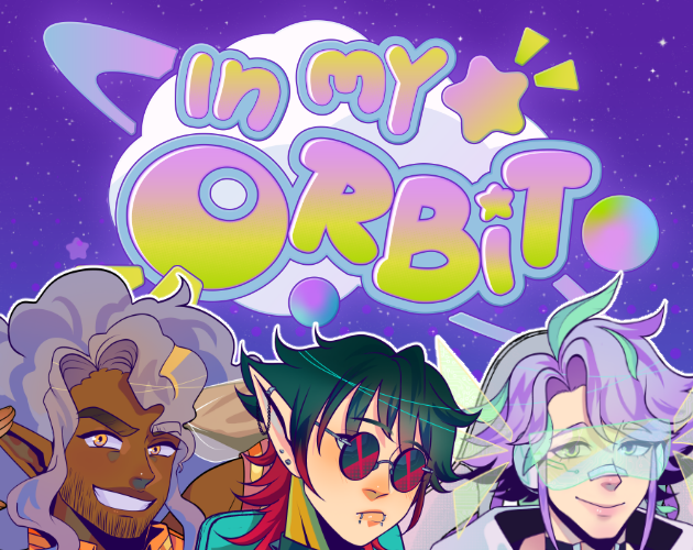 In My Orbit! [Demo] by Studio Reignbow 💫
