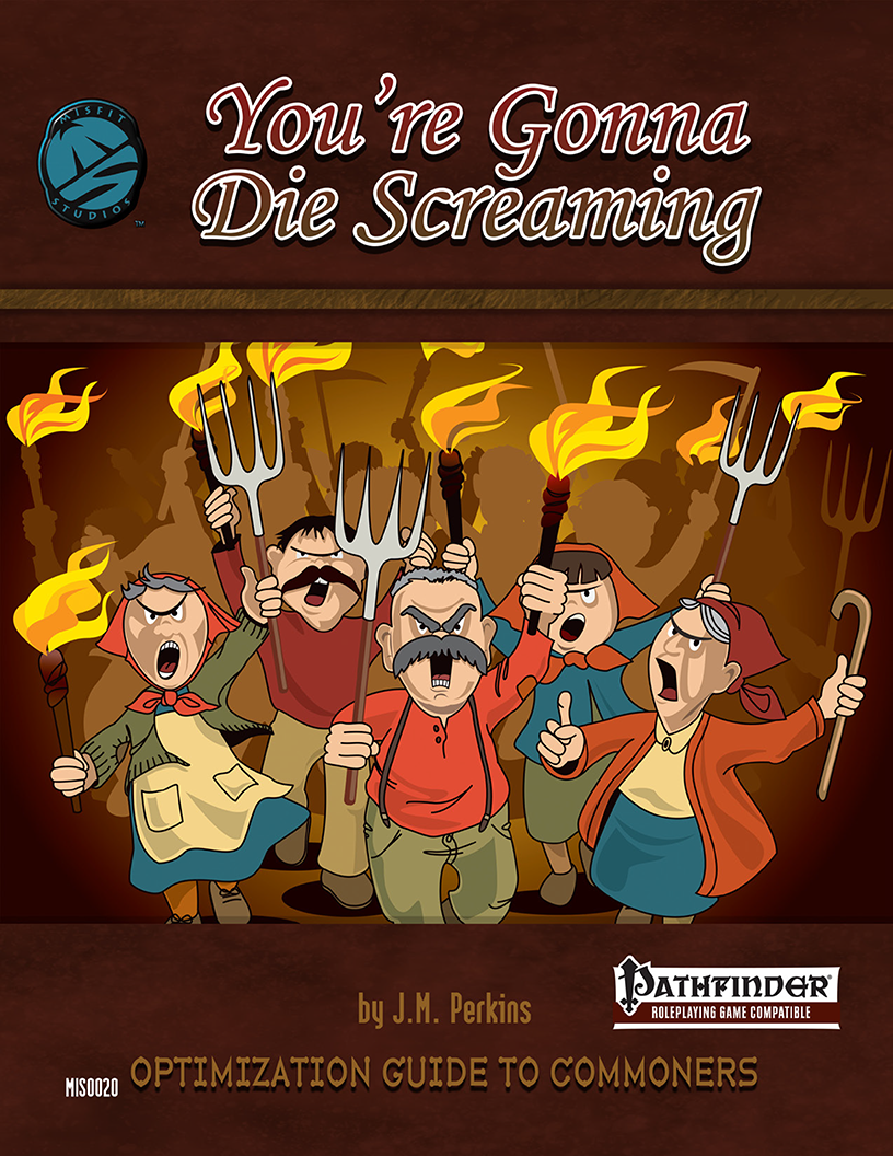 You're Gonna Die Screaming by Misfit Studios