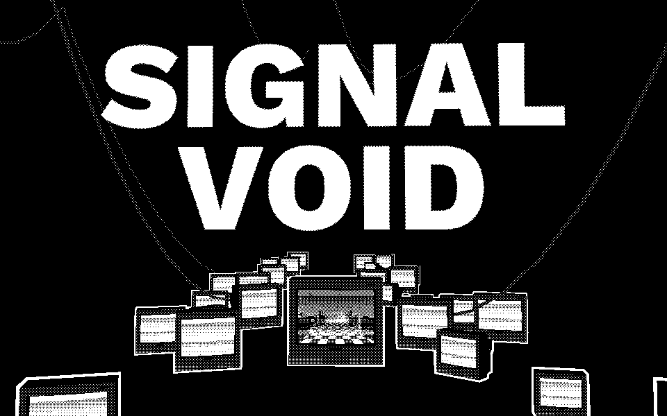 Signal Void by cambamthanksman