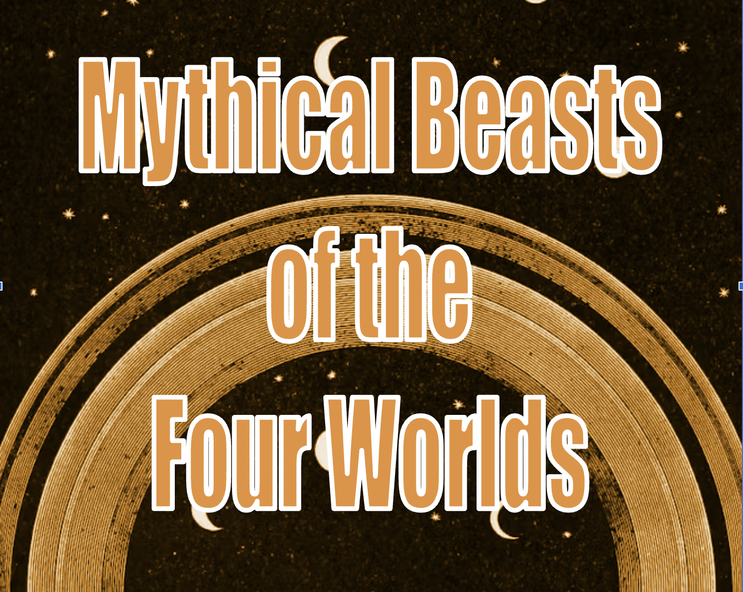 Mythical Beasts of the Four Worlds by MagisterLudi