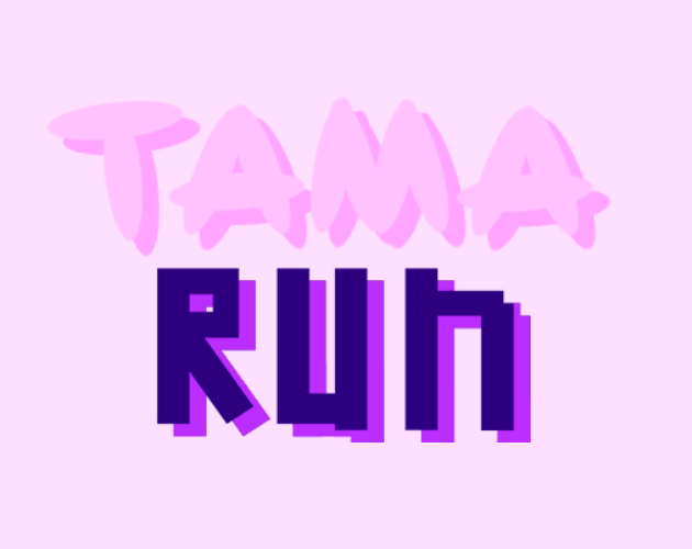 Tama Run by KeeVee