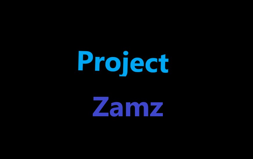 Project Zamz v1 by zipppyworker