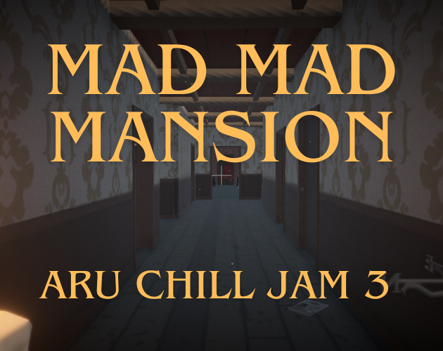 Chill Jam 3 - Mad Mad Mansion by Somewhat Unlikely