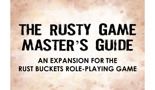 Rusty GM's Guide by Groovy Dad Games