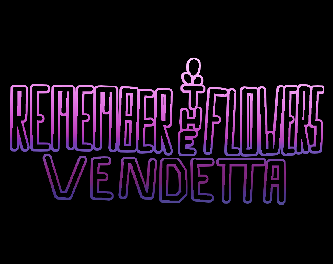 Build 1 is now live! - Remember the Flowers: Vendetta by fdfstudios