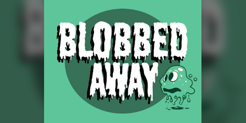 Devlog - Blobbed Away by Pixed Cubes Studio