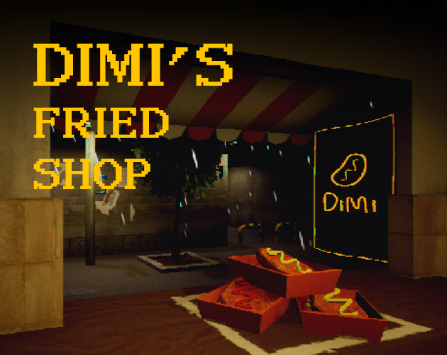 Dimi's Fried Shop(Demo) by Capt1Bobb