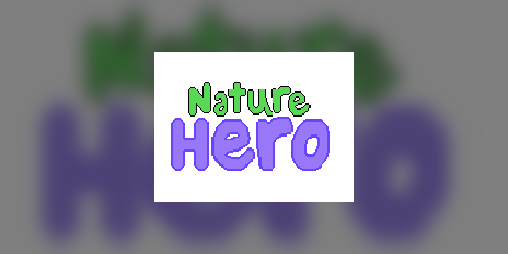 Nature Hero by MissSteakStudios, Andy Peláez