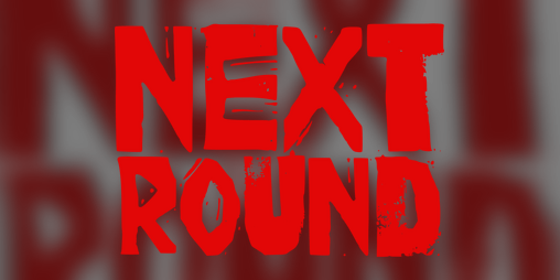 Next Round by MissSteakStudios
