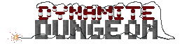 DYNAMITE DUNGEON (Indev ver. 1.3.1) by Ann-PyHtmlJs