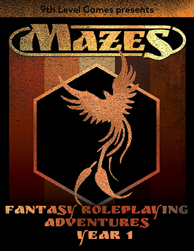 Mazes Fantasy Roleplaying: Mazes Monthly - Year 1 by 9th Level Games